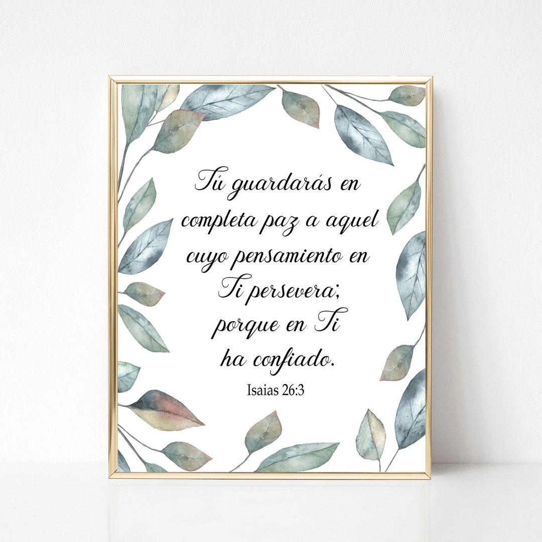 Spanish Bible Verse, Isaias 26:3 Tú Guardarás En Completa Paz a Aquel ...