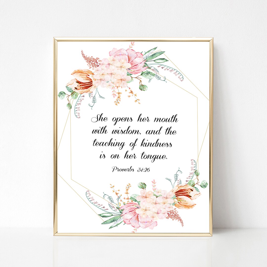 Proverbs 31 26 She Opens Her Mouth With Wisdom And The Teaching Of