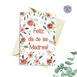 Spanish Happy Mother's Day, Feliz Día De Las Madres Printable Card, Dia ...