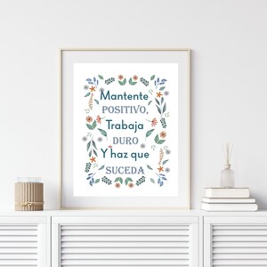 Mantente positivo, Spanish Stay Positive, Spanish Inspirational Prints ...