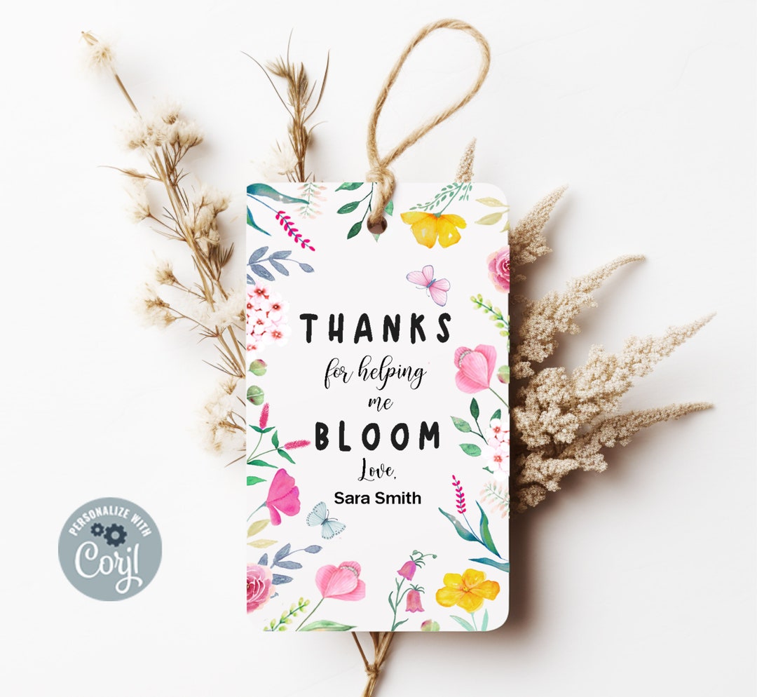 Thank You for Helping Me Bloom Tag, Editable Teachers Appreciation Gift ...