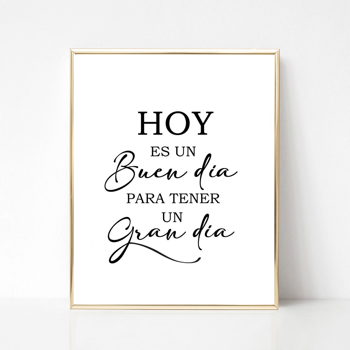 Hoy Es Un Buen Día Spanish Quote Today is a Good Day Spanish - Etsy