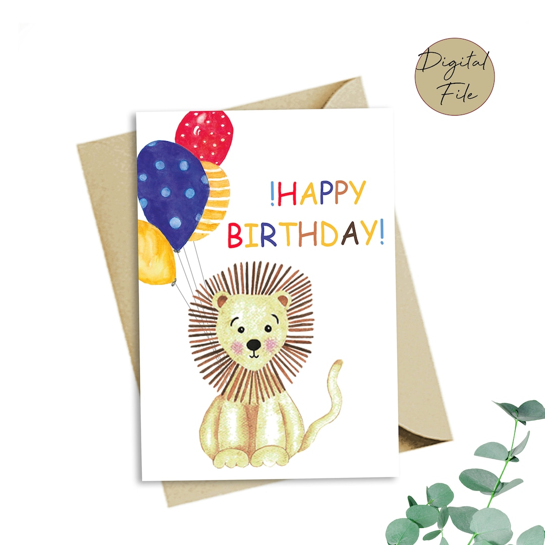 Lion Birthday Card, Printable Kid's Birthday Card, Lion Happy Birthday ...