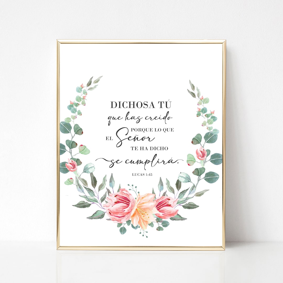 Spanish Luke 1:45, Dichosa Tu Que Has Creido, Verso De La Biblia ...