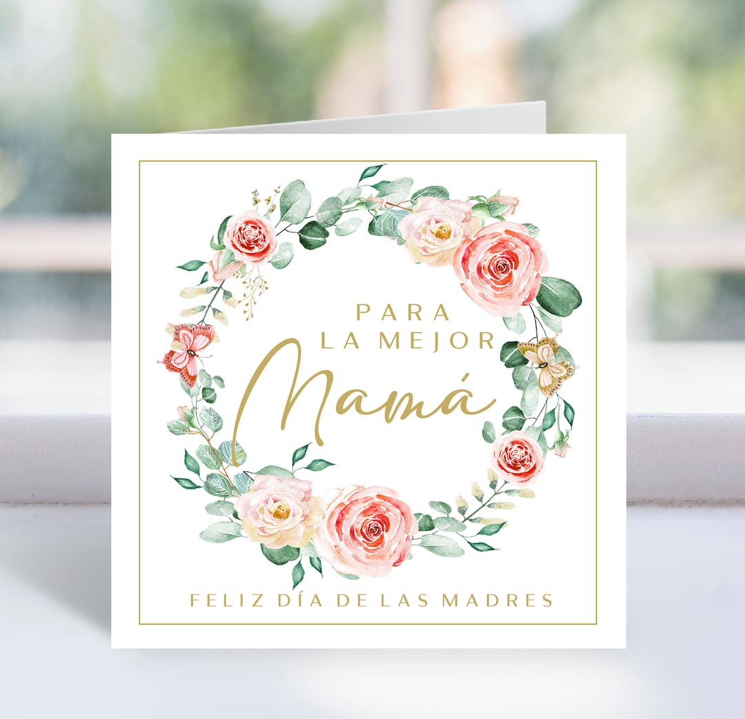 Printable Feliz Dia De Las Madres, Spanish Happy Mother's Day Card ...