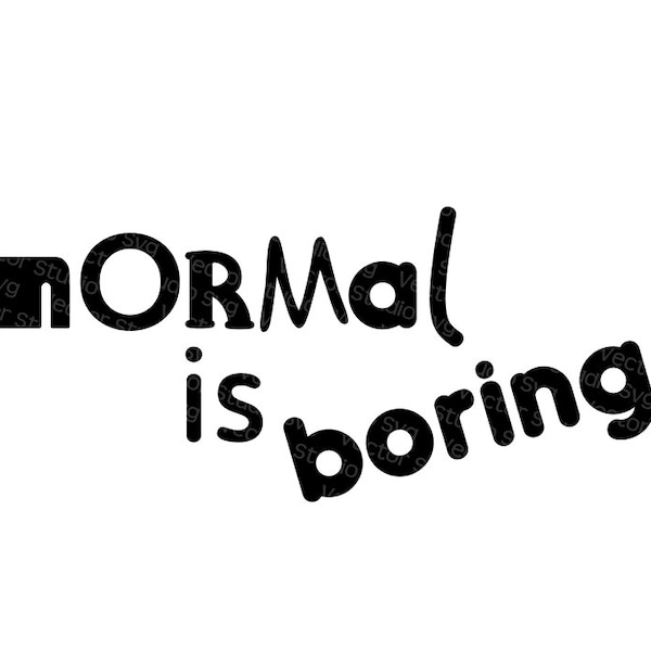 Normal is Boring - Etsy