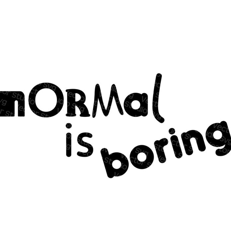 Normal is Boring - Etsy