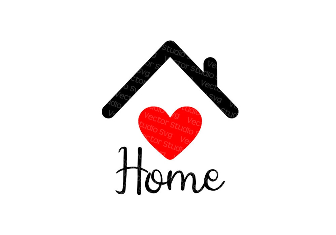 Home Svg, House With a Heart Vector Design, I Love to Stay at Home ...