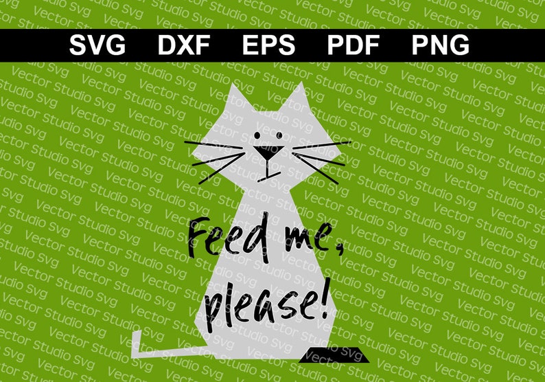Cats Svg Feed Me Please Cat Owner Cat Lover Svg Cricut - Etsy