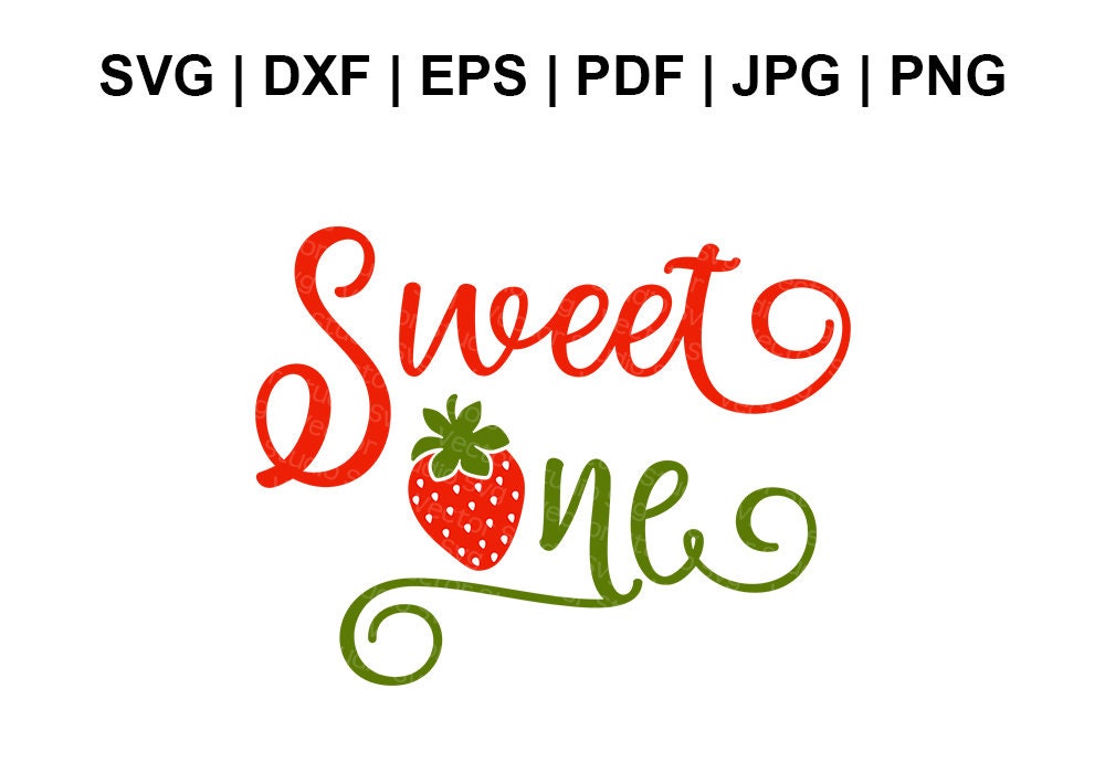 Sweet One Svg, Strawberry One Svg, First Birthday Svg Cut Files - Svg ...