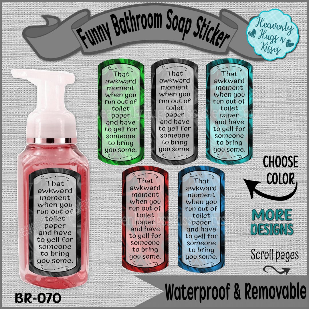 Waterproof Vinyl Labels, Awkward Moment Run Out of Toilet Paper, Soap ...