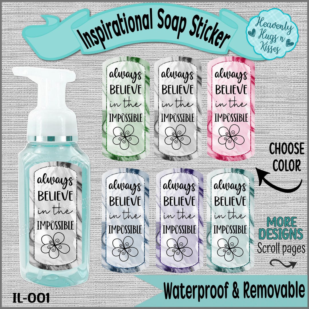Hand Soap Labels, Always Believe the Impossible, Inspirational Gift ...