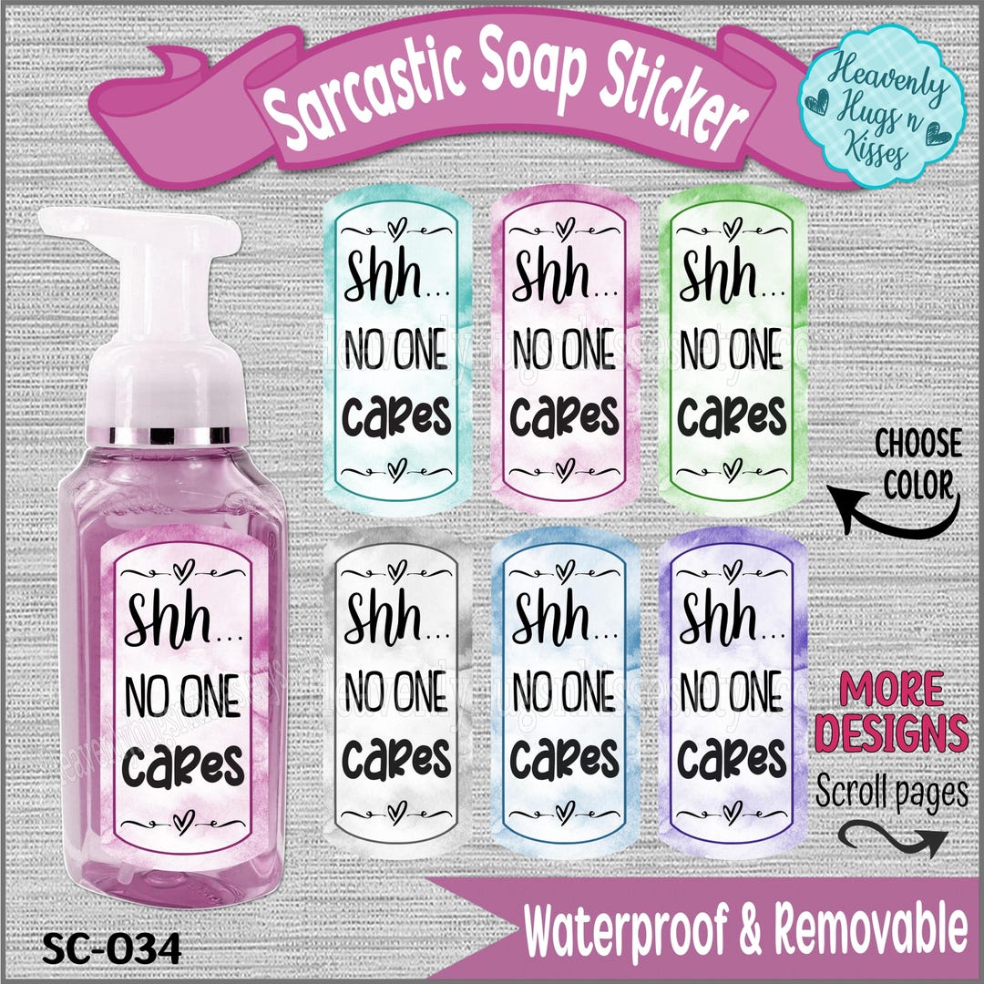 Waterproof Vinyl Label, Shh No One Cares, Sarcastic Soap Label, Funny ...