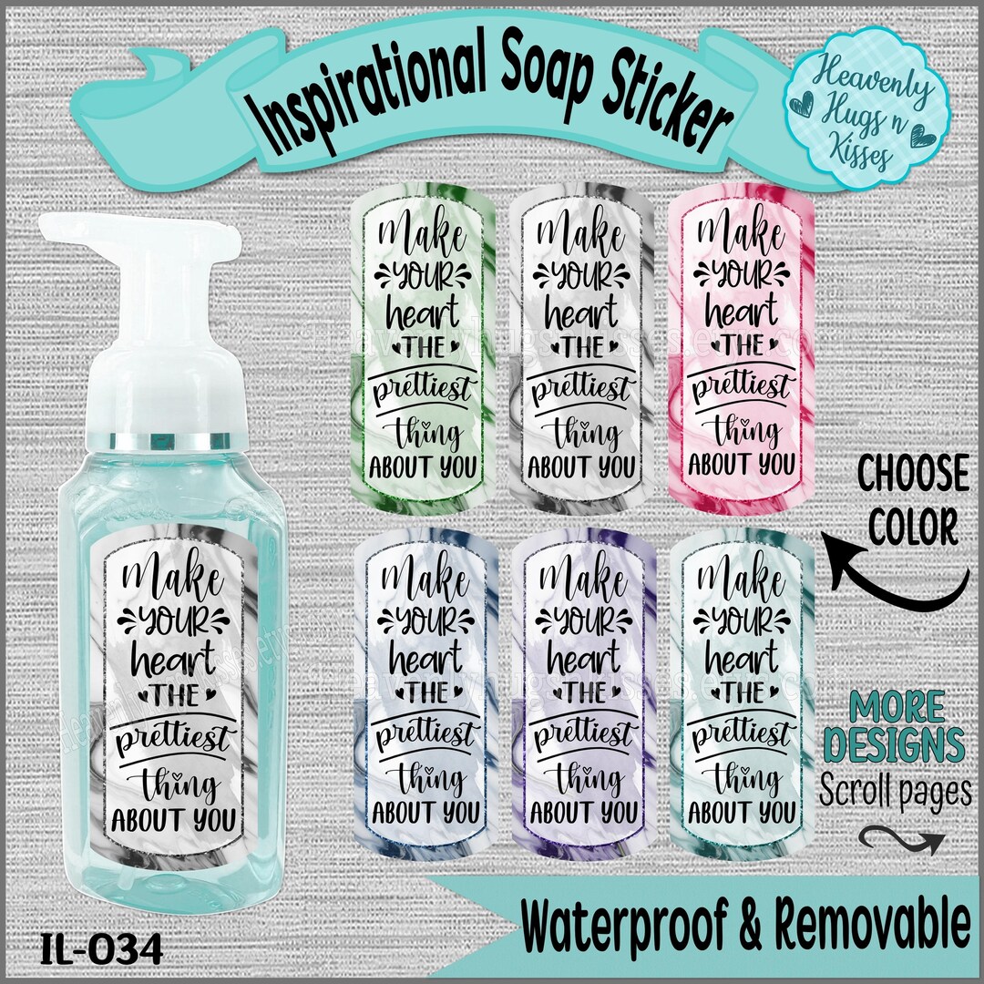 Soap Bottle Label, Make Your Heart Prettiest, Inspirational Gift, Foam ...