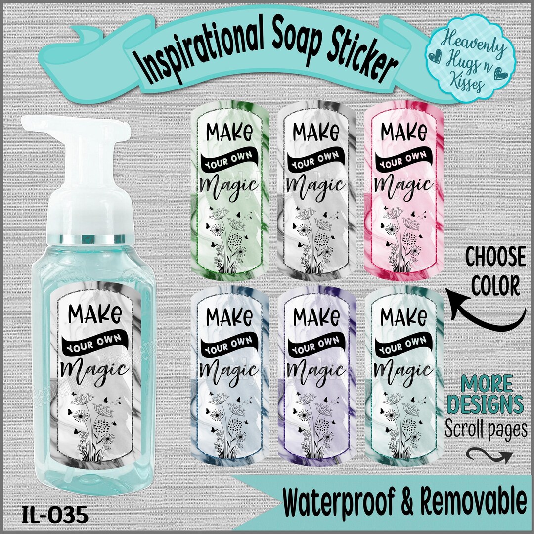 Soap Bottle Label, Make Your Own Magic, Inspirational Gift, Foam Hand ...