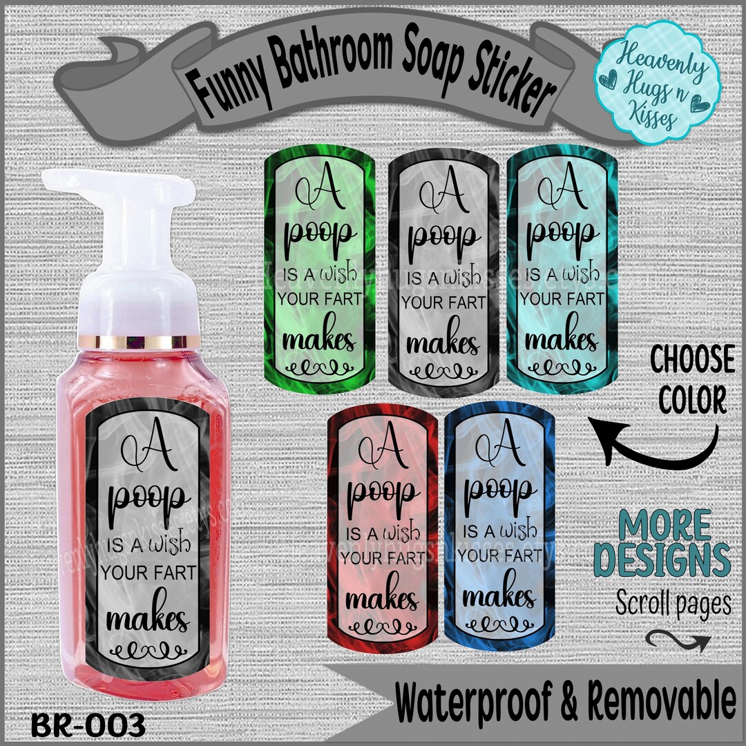 Waterproof Vinyl Soap Decals, A Poop is a Wish, Bathroom Soap Labels ...