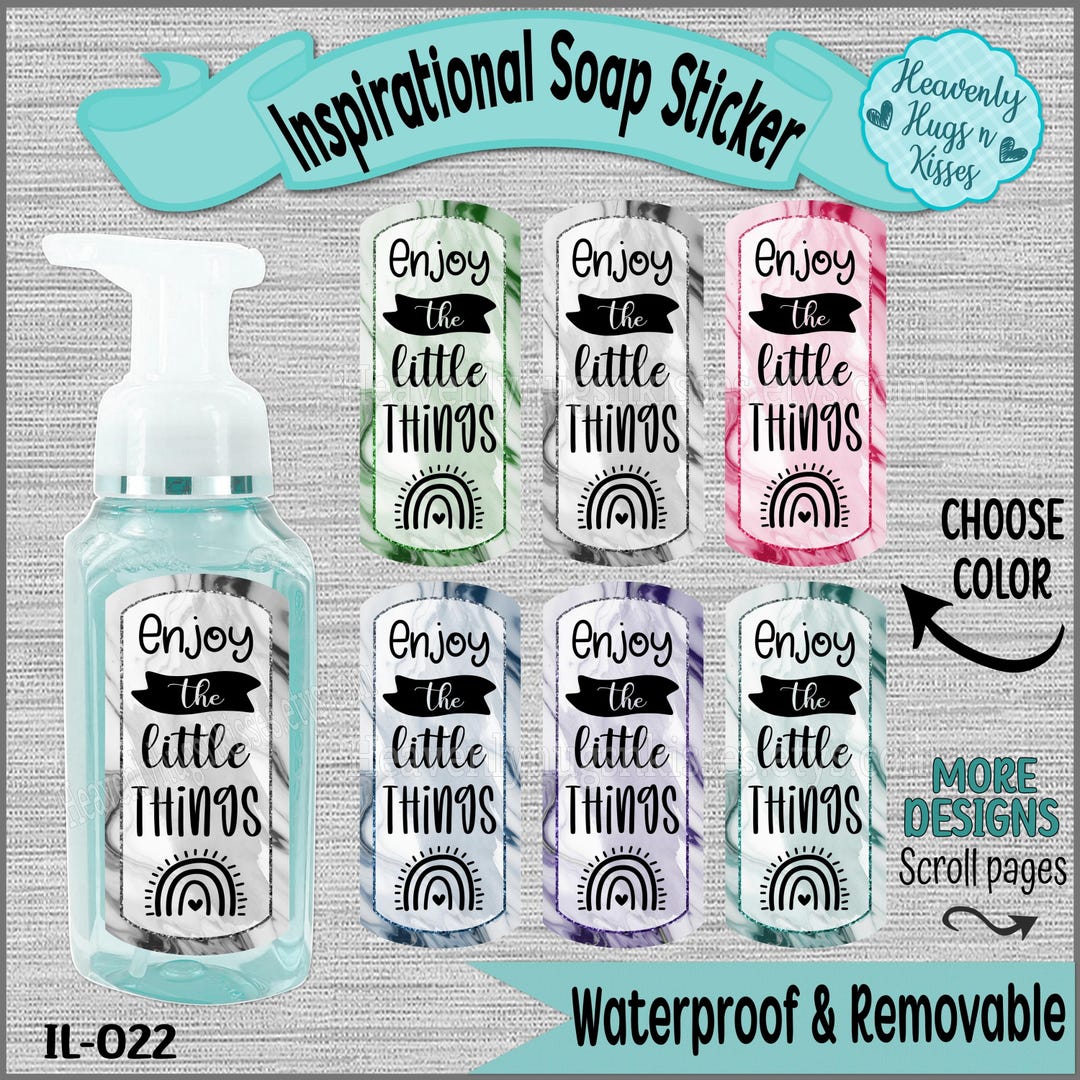 Hand Soap Labels, Enjoy the Little Things, Inspirational Gift, Foam ...