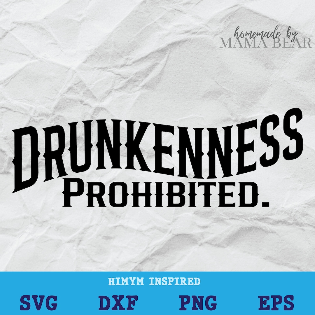 How I Met Your Mother - 'drunkenness Prohibited' Sign | HIMYM Inspired ...
