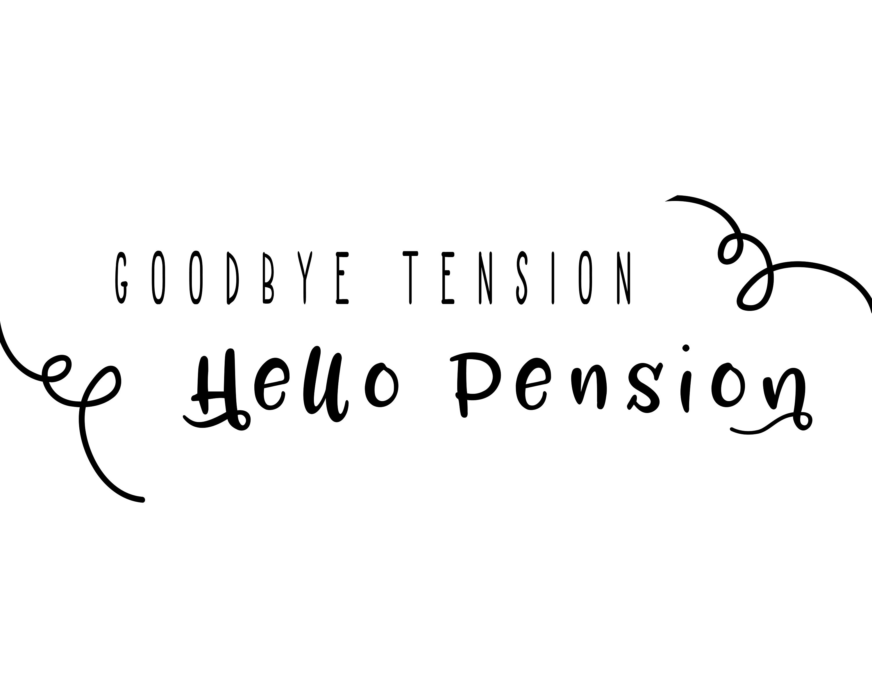 Goodbye Tension Hello Pension Image Download Svg Png Commercial License ...