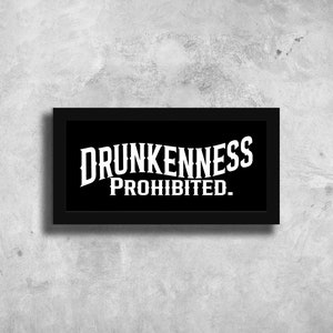 How I Met Your Mother - 'drunkenness Prohibited' Sign | HIMYM Inspired ...