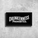 How I Met Your Mother - 'drunkenness Prohibited' Sign | HIMYM Inspired ...
