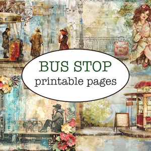 25 Printable BUS STOP Themed PAGES / Travel Junk Journal / Scrapbooking ...