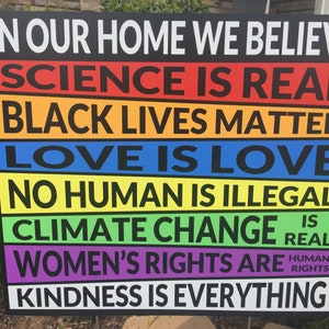 In Our Home We Believe Science is Real Black Lives Matter Yard Sign ...