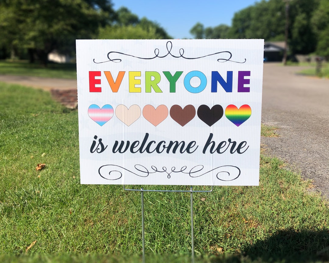 Everyone is Welcome Here Yard Sign Equality Double Sided, 16" X 20 ...