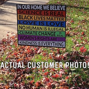 In Our Home We Believe Science is Real Black Lives Matter Yard Sign ...