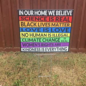 In Our Home We Believe Science is Real Black Lives Matter Yard Sign ...