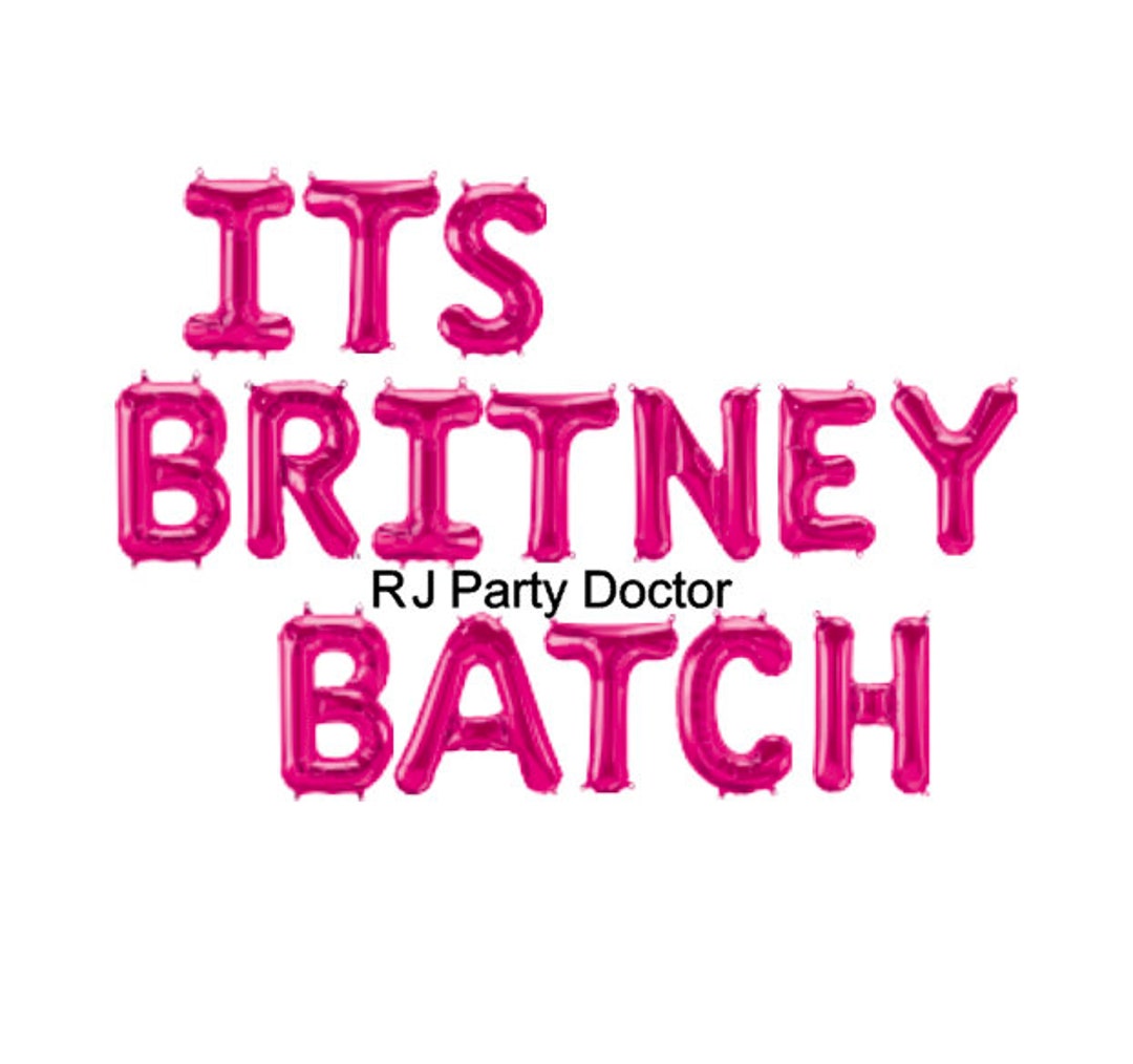 ITS BRITNEY BATCH Party Garland Party Sign Britney Spears - Etsy