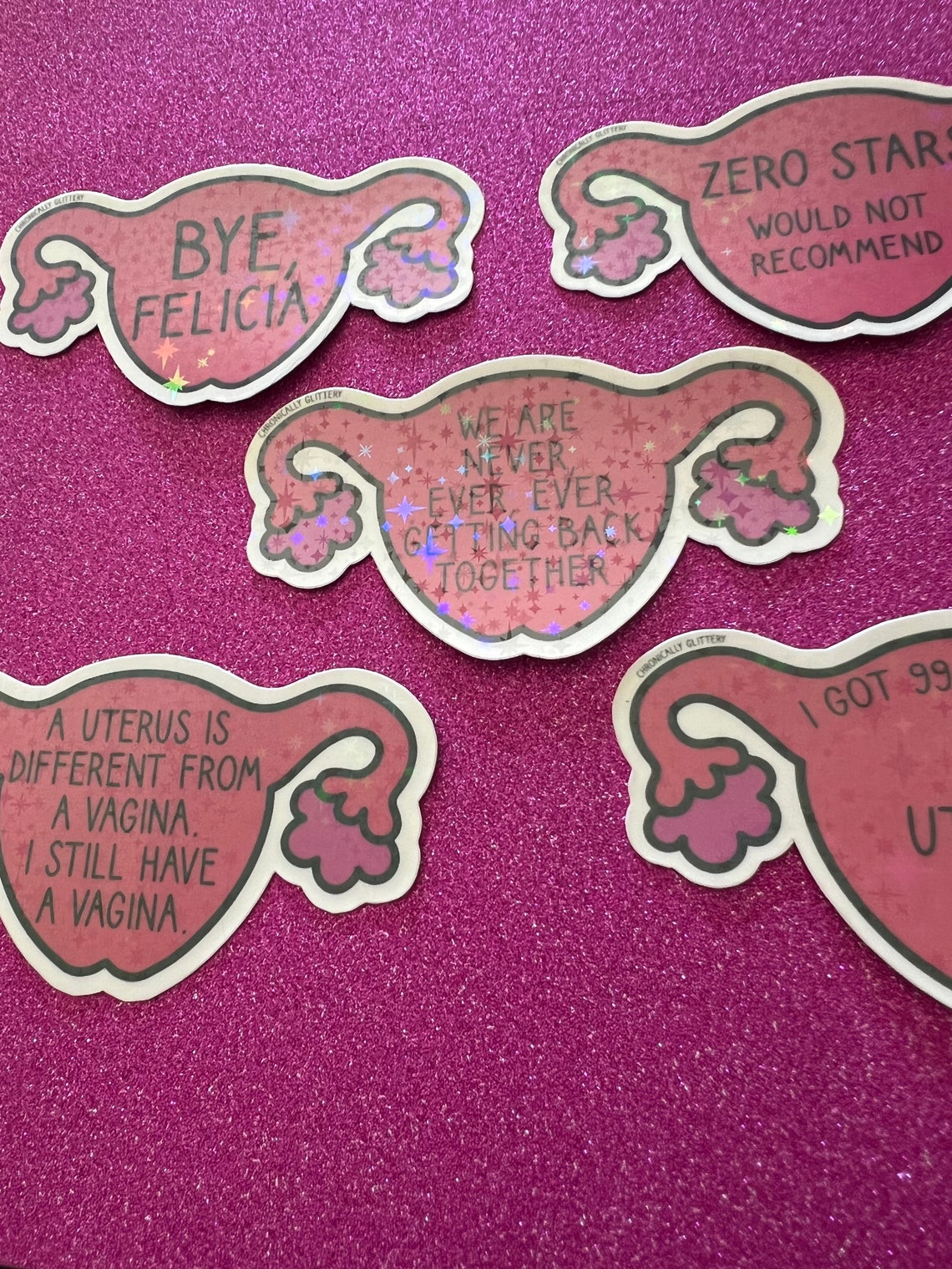 Holographic Funny Hysterectomy Sticker Pack, Bye Felicia, 99 Problems ...