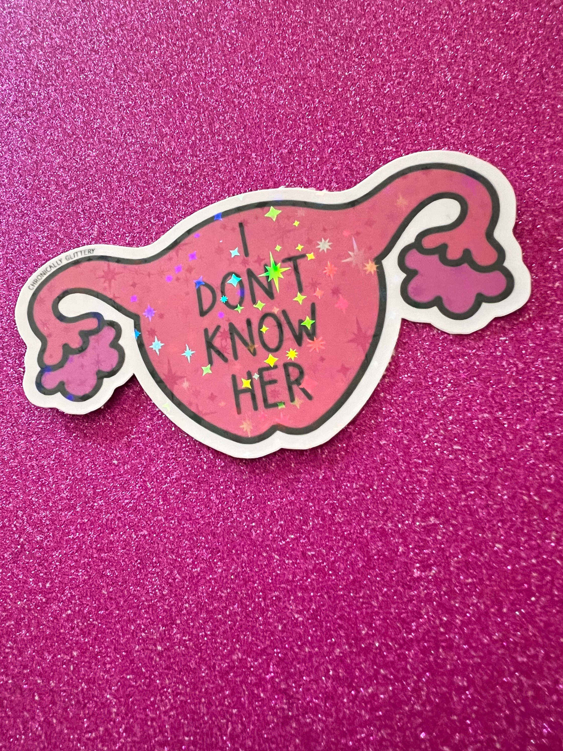 Holo I Dont Know Her Uterus Sticker Hysterectomy Mariah - Etsy