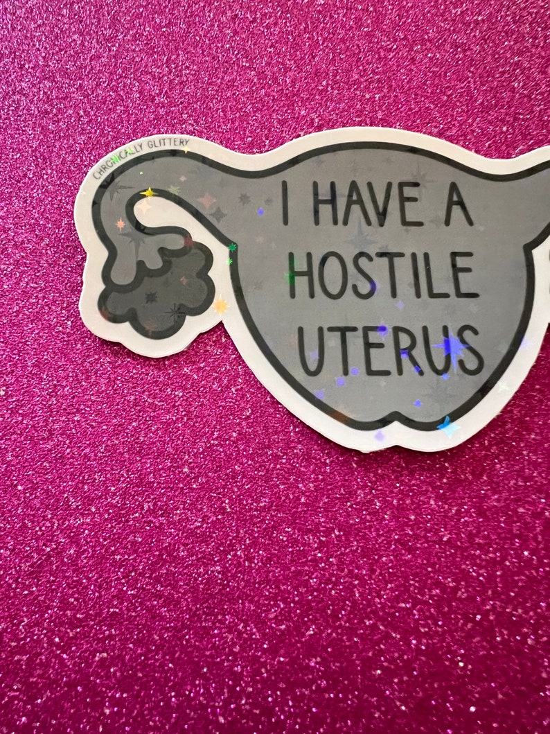 Holo I Have A Hostile Uterus Sticker Hysterectomy Funny - Etsy