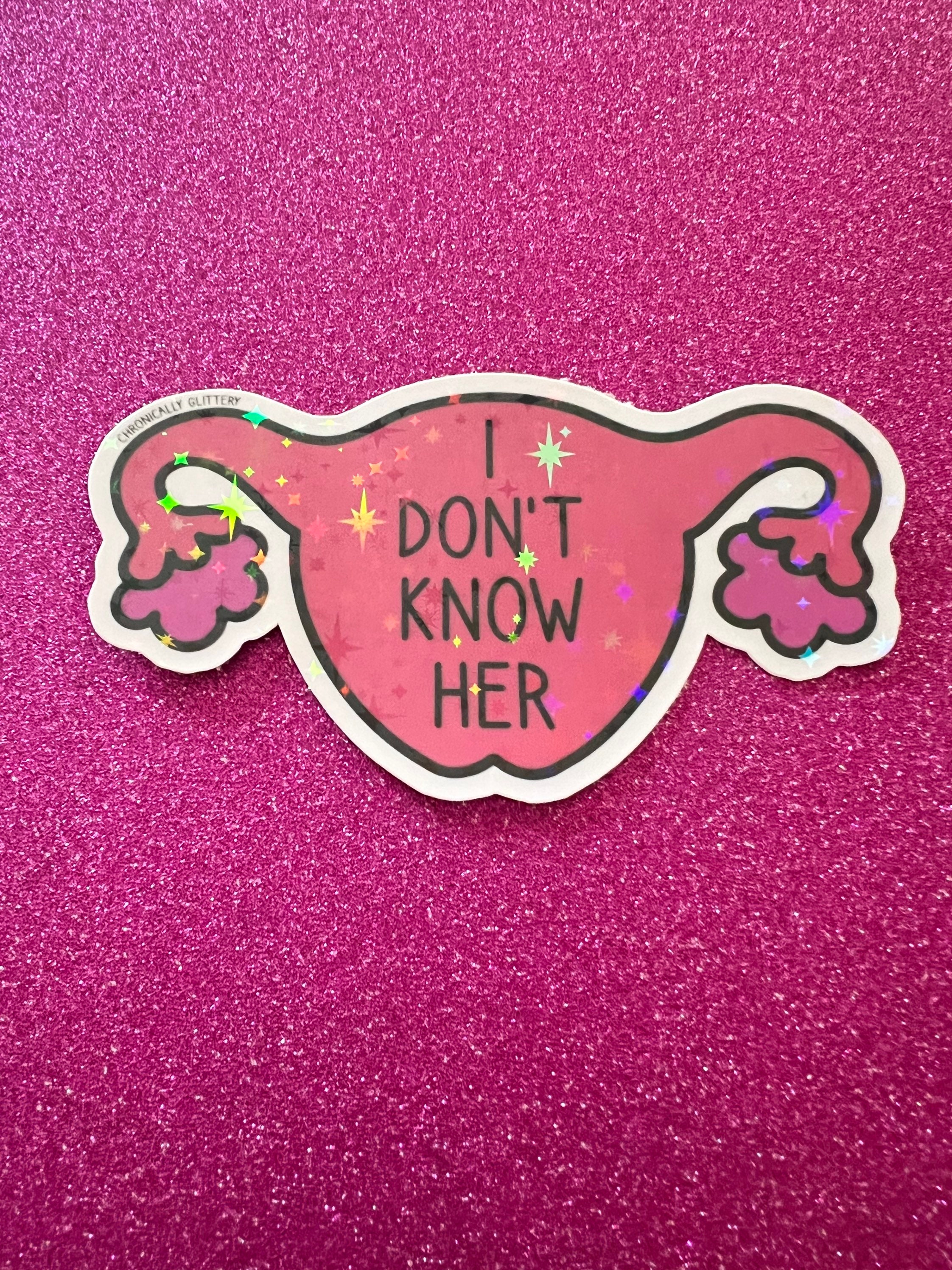 Holo I Dont Know Her Uterus Sticker Hysterectomy Mariah - Etsy