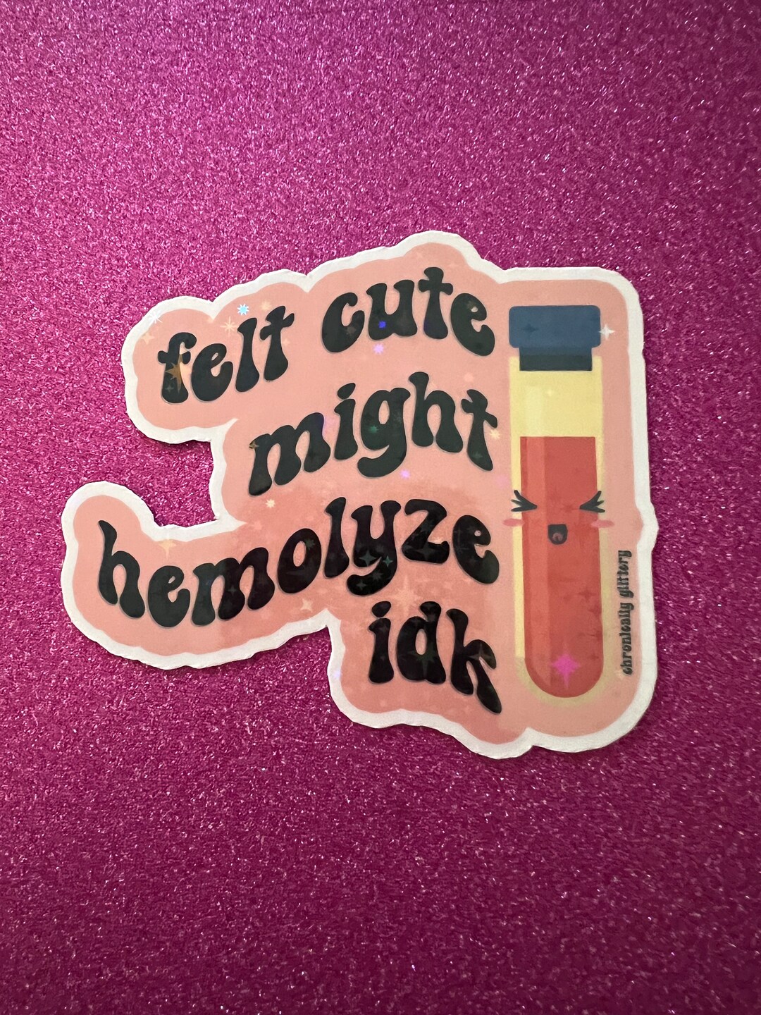 Holographic Felt Cute Sticker, Nurse, Phlebotomy, Hemolyzed, Sparkle ...