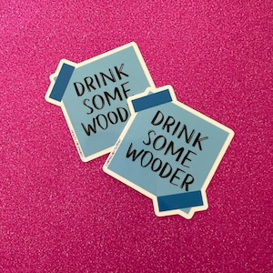 Drink Some Wooder Sticker, Note to Self, Water, Funny, New Jersey ...