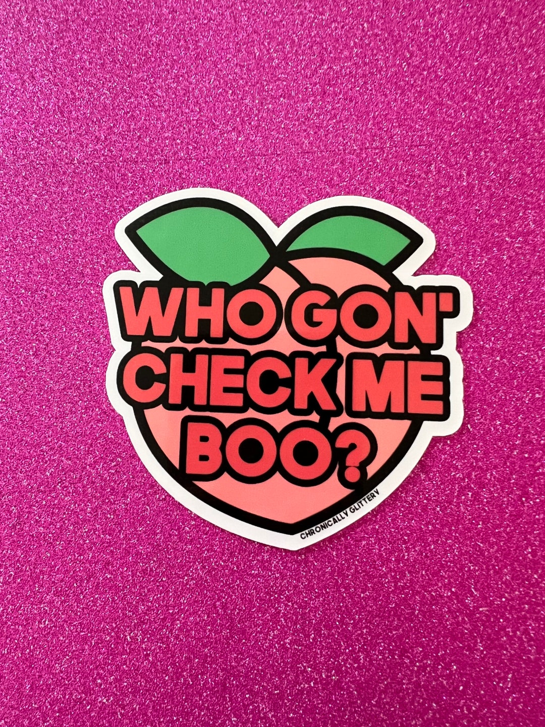 Who Gon’ Check Me Boo? Peach Sticker, Real Housewives of Atlanta, RHOA ...