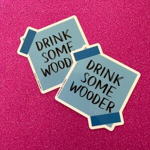 Drink Some Wooder Sticker, Note to Self, Water, Funny, New Jersey ...