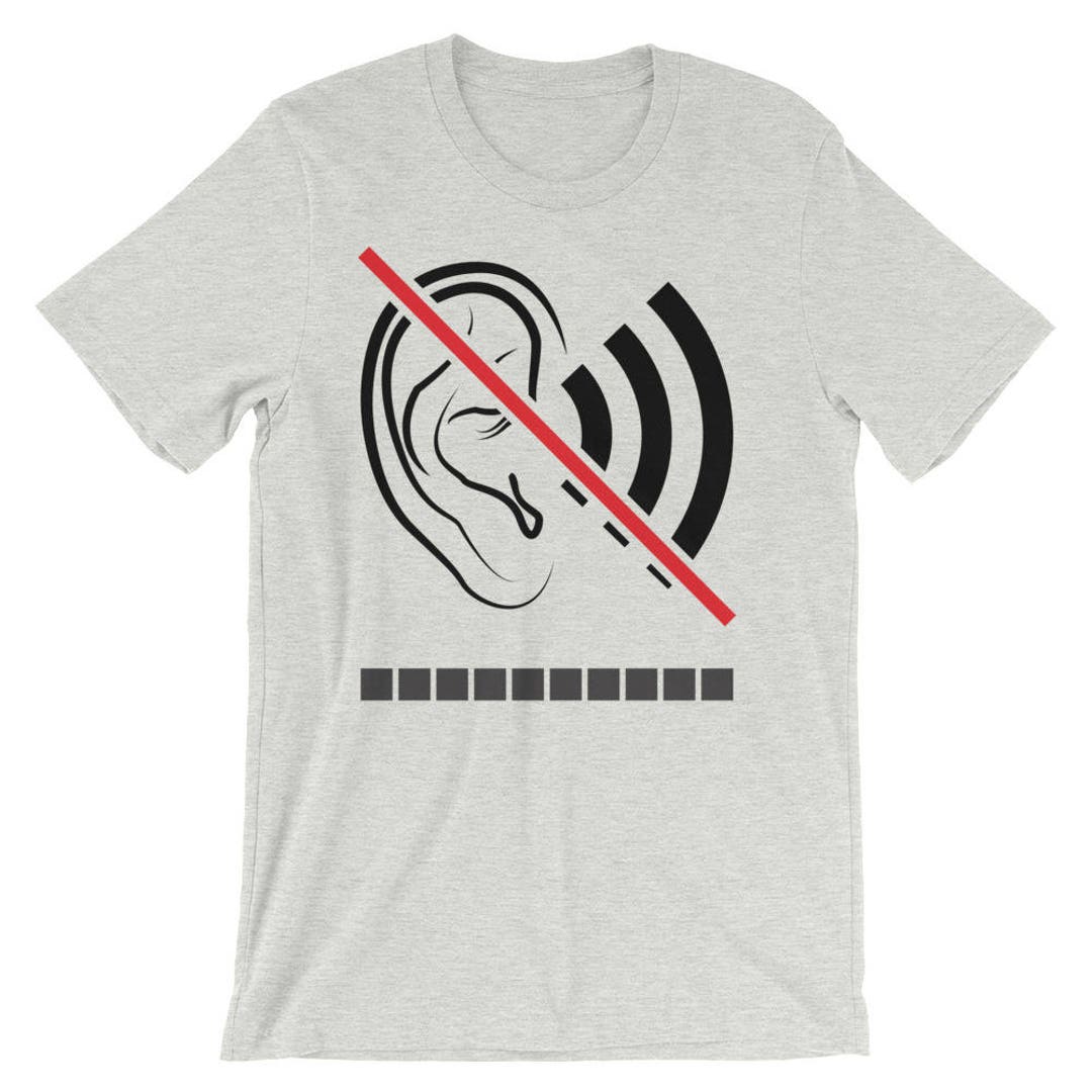 Hearing Impaired Shirt Shirt for Deaf Person Deafness Gift Hard of ...