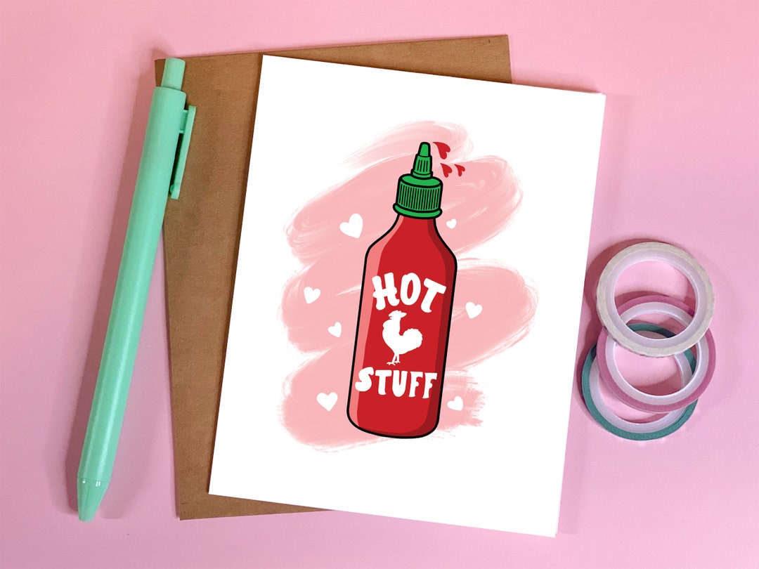 Funny Hot Stuff Sriracha Anniversary Card GC.5 - Etsy