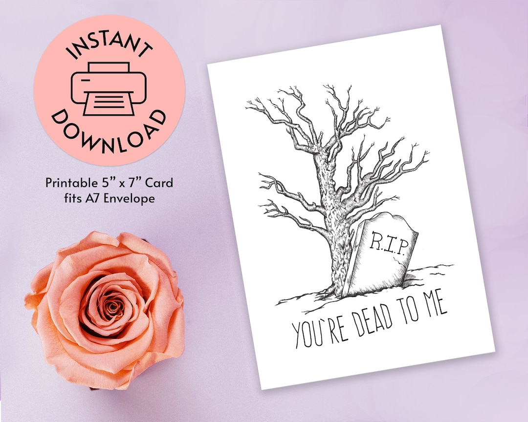 Funny Printable Goodbye Card, Instant Download - You're Dead to Me - Etsy