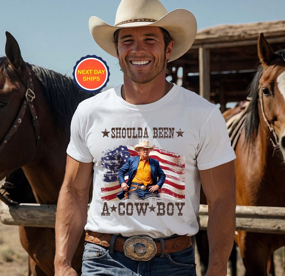 Should Been A Cowboy Shirt,western President Tee, 2024 Election, Trump ...