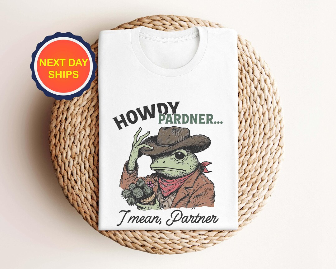 Howdy Pardner I Mean Partner Shirt, Cowboy Frog Shirt, Western Graphic ...