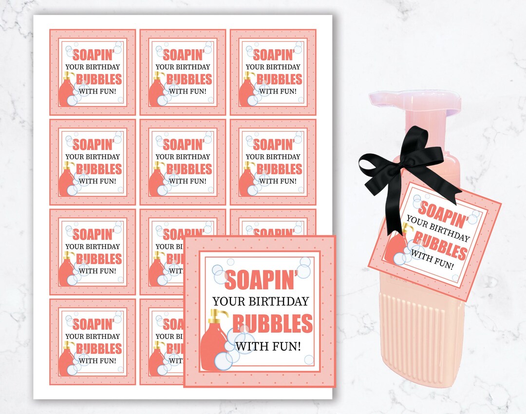 Birthday Gift Tag, Soap Gift Tag, Soapin Your Birthday Bubbles With Fun ...