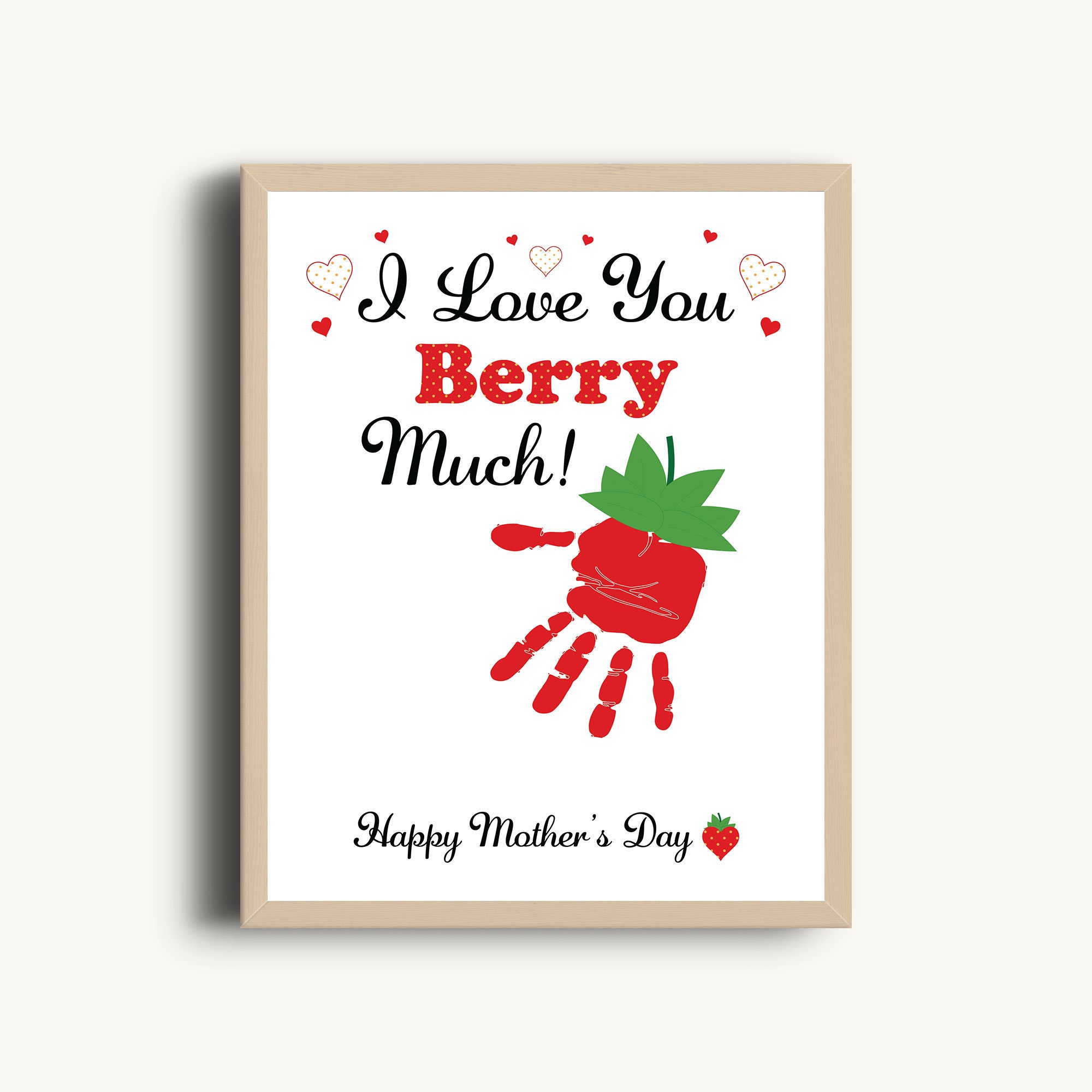 I Love You Berry Much Handprint Craft, Mother's Day Preschool Craft ...