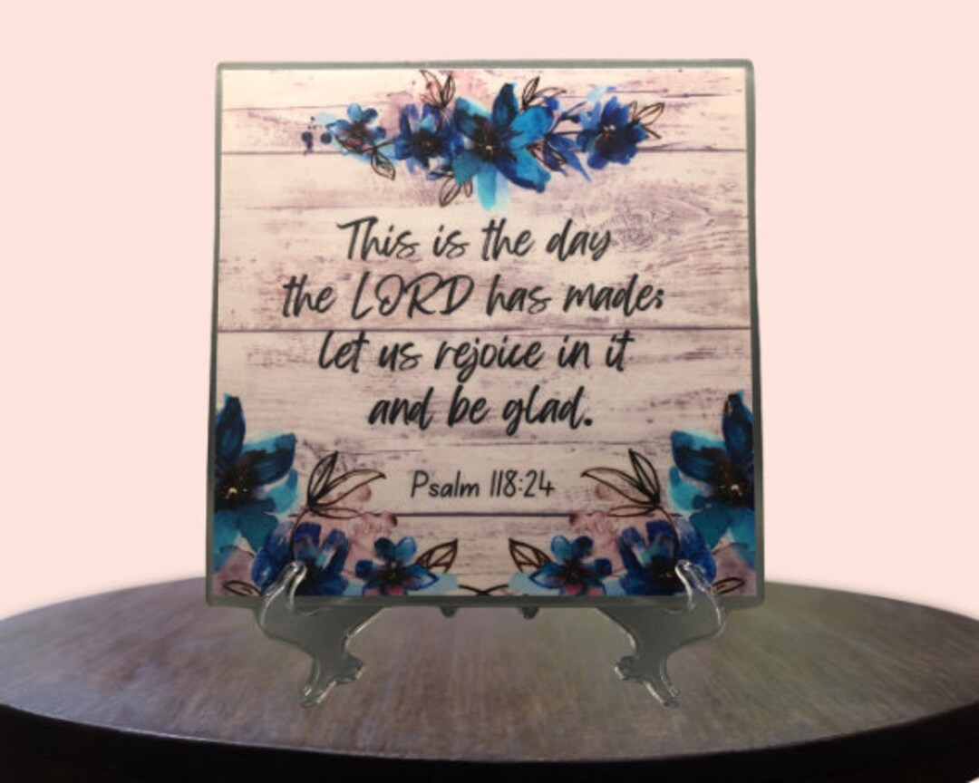 Psalm 118:24 Scripture Display Art 'this is the Day the LORD Has Made ...