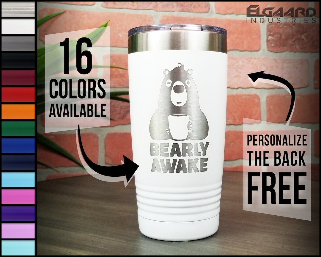 Bearly Awake 20oz Custom Coffee Tumbler Personalized Monogram Cup ...