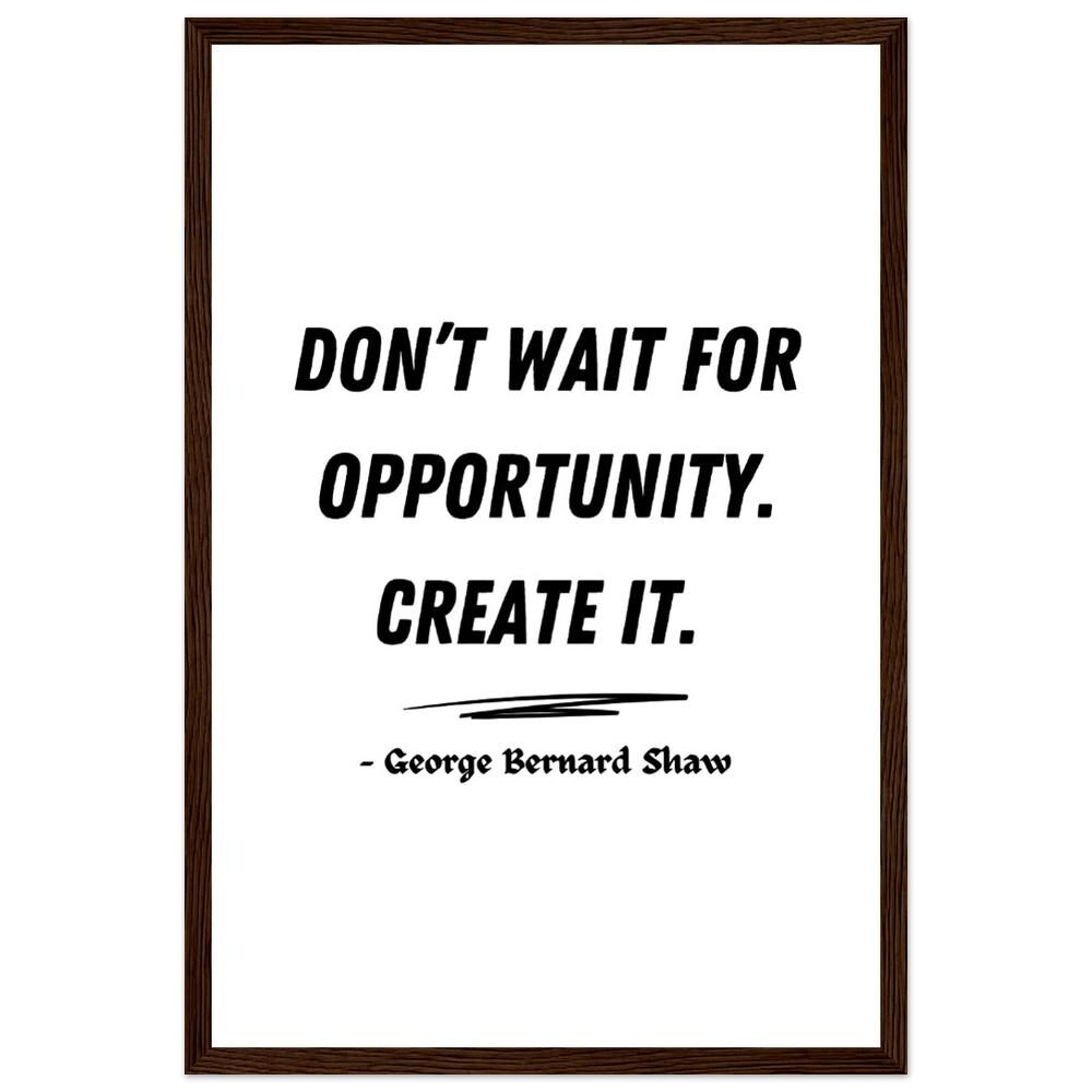 Create Opportunity Motivational Poster Premium White Matte Paper Framed ...