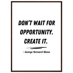 Create Opportunity Motivational Poster Premium White Matte Paper Framed ...
